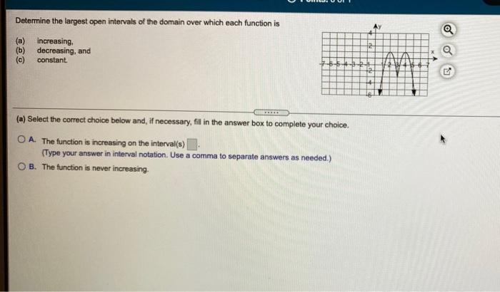Solved Determine the largest open intervals of the domain | Chegg.com