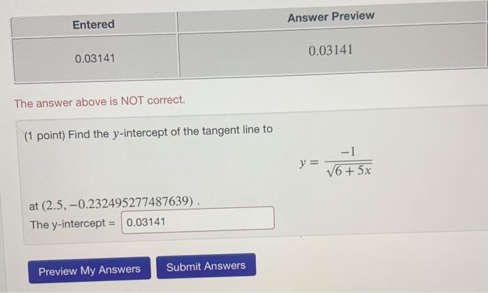 Solved The answer above is NOT correct. (1 point) Find the | Chegg.com