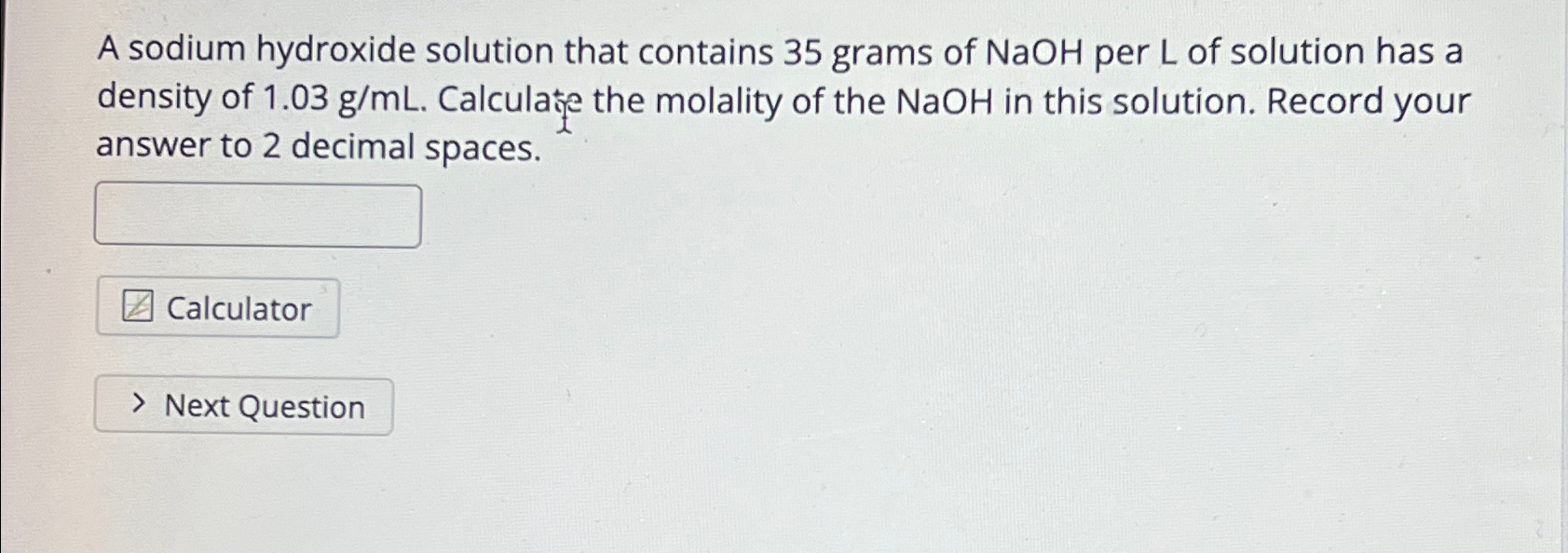 Solved A sodium hydroxide solution that contains 35 ﻿grams | Chegg.com