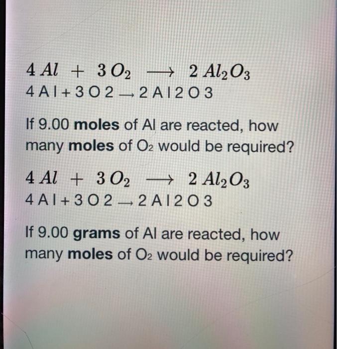 Solved 4 AL + 302 -> 2 Al2O3 4 AT + 3 0 2 - 2 A1203 If 9.00 | Chegg.com