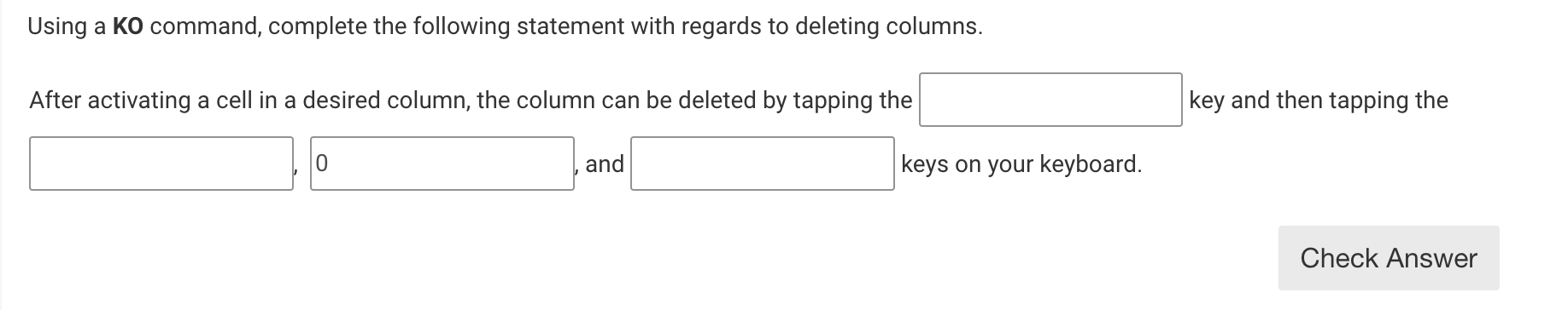 Solved Using a KO command, complete the following statement | Chegg.com