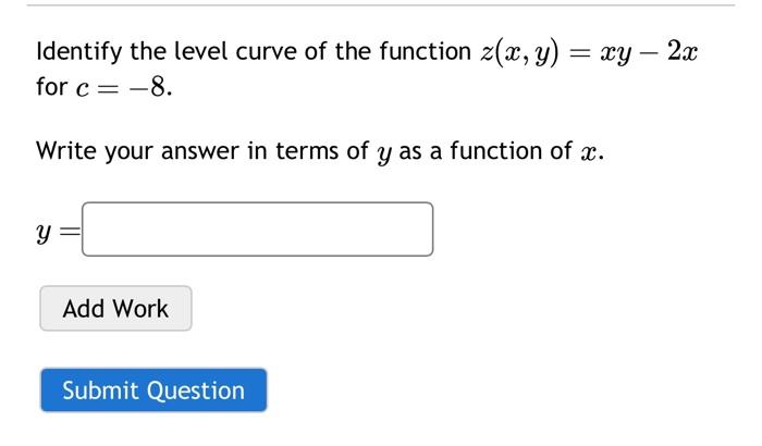 Solved Identify the level curve of the function z(x,y) = xy | Chegg.com