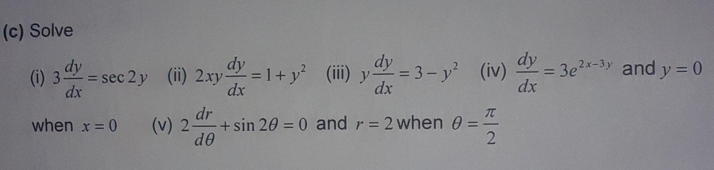 Solved (c) Solve = 3e2x-3y and y = 0 sec 2y (ii) 2xy dy = 1 | Chegg.com