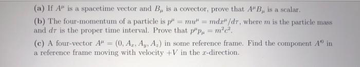 Solved (a) If Aμ is a spacetime vector and Bμ is a covector, | Chegg.com