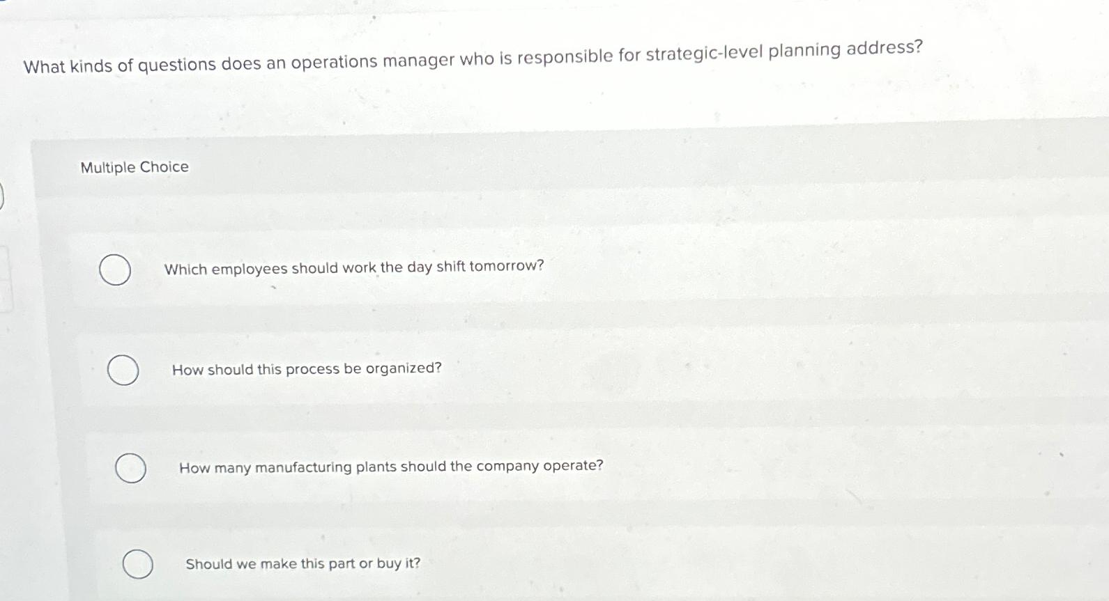 Solved What kinds of questions does an operations manager | Chegg.com