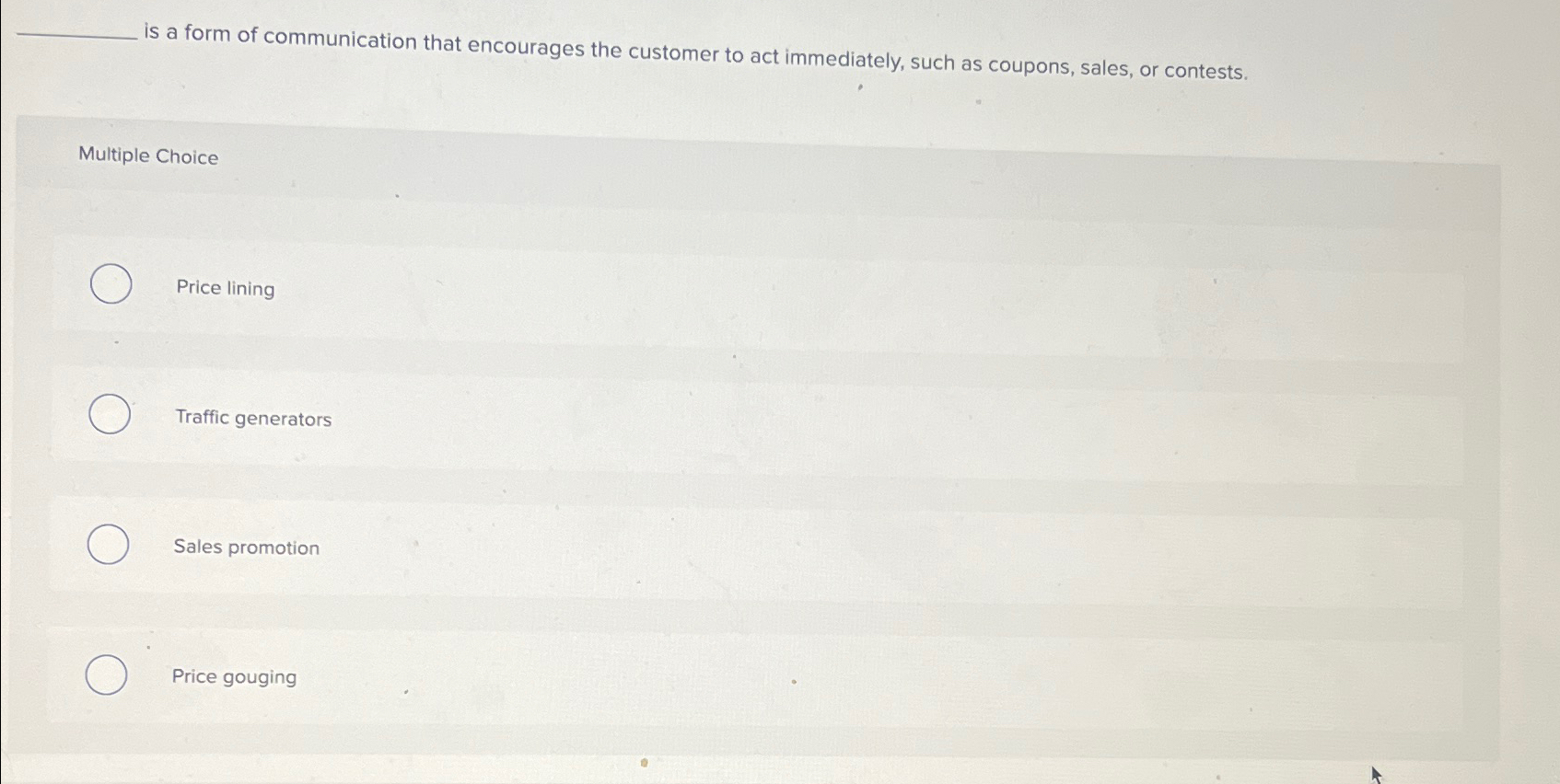 Solved is a form of communication that encourages the | Chegg.com