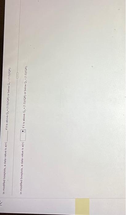 Solved In modified boxplots, a data value is a(n) fit is | Chegg.com