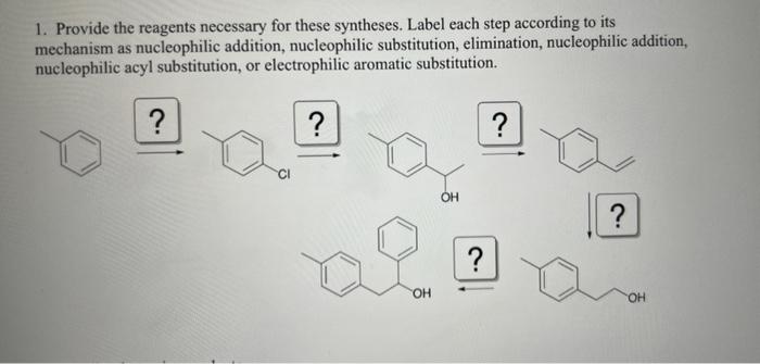 Solved 1. Provide the reagents necessary for these | Chegg.com