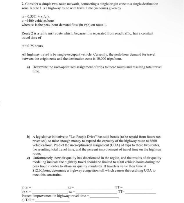 Solved 2. Consider a simple two-route network, connecting a | Chegg.com