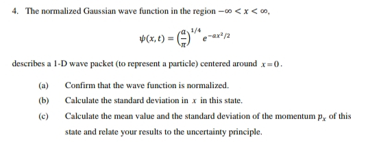 Solved The normalized Gaussian wave function in the region | Chegg.com