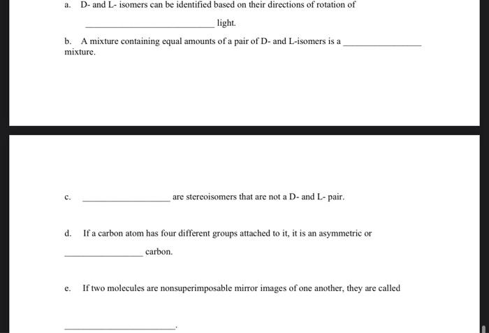 Solved a. D- and L-isomers can be identified based on their | Chegg.com