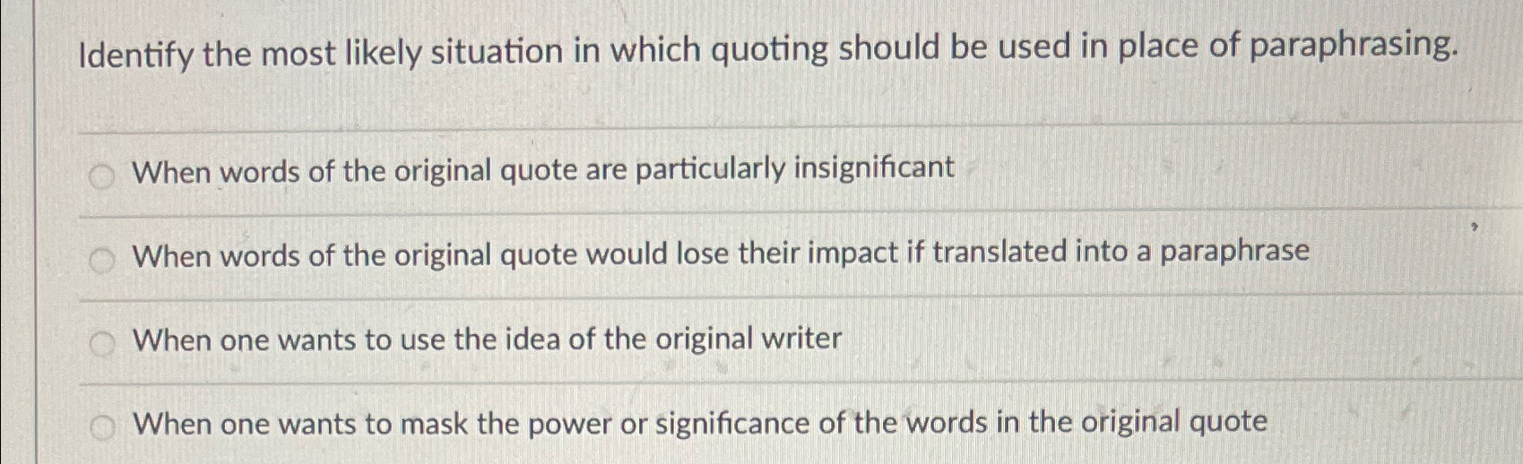 Solved Identify the most likely situation in which quoting | Chegg.com