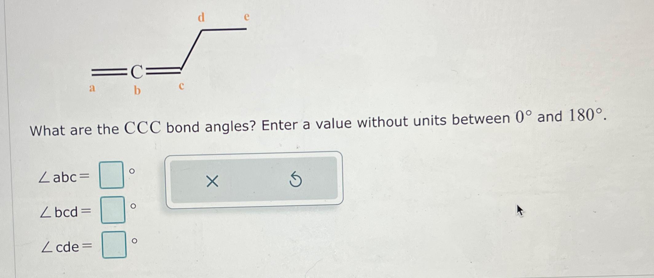 Solved What are the CCC bond angles? Enter a value without | Chegg.com