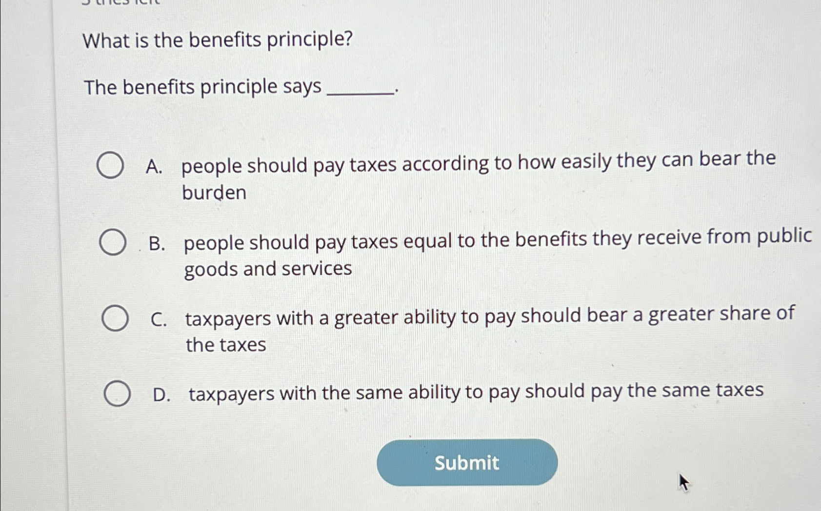 Solved What is the benefits principle?The benefits principle | Chegg.com