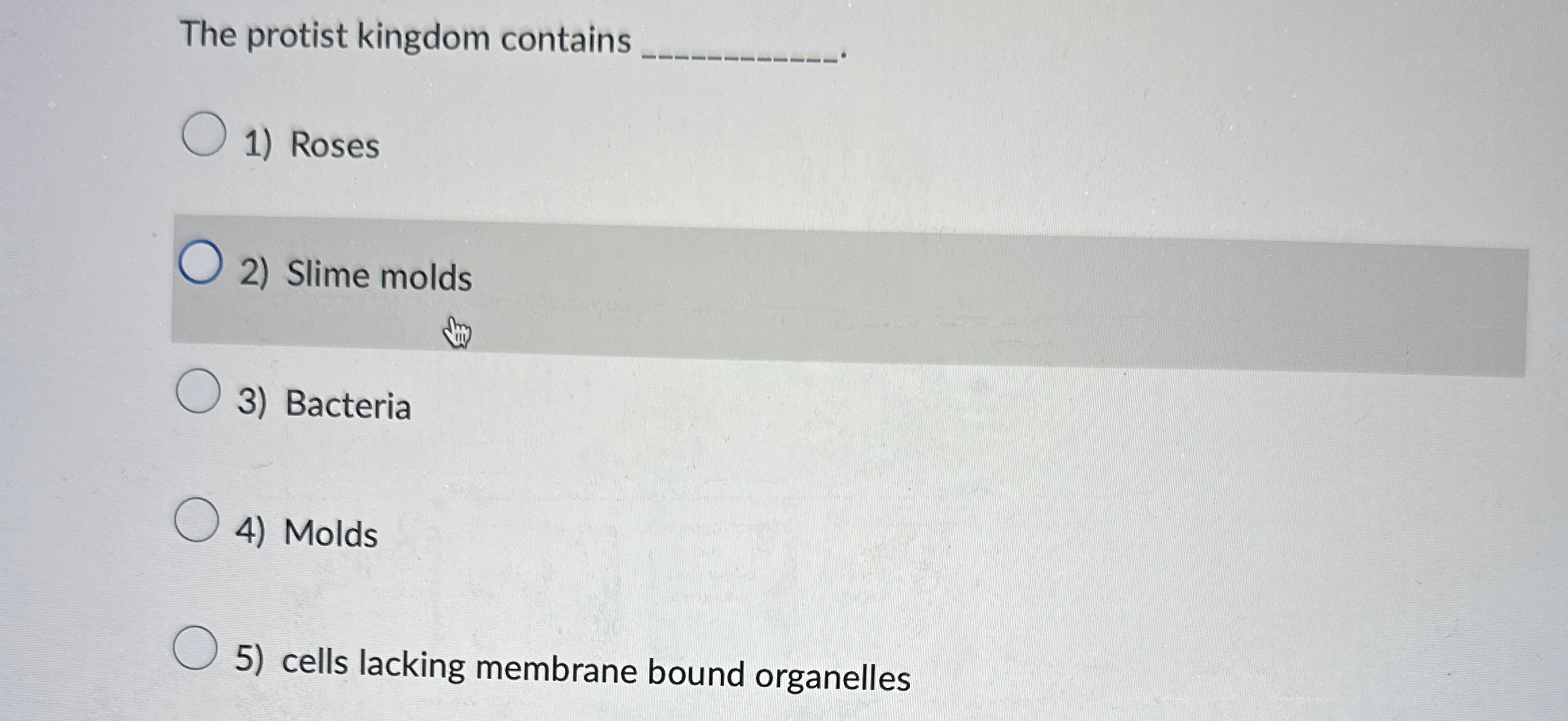 Solved The protist kingdom containsRosesSlime | Chegg.com