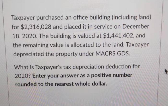 Solved Taxpayer purchased an office building (including | Chegg.com