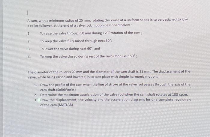 Solved A cam, with a minimum radius of 25 mm, rotating | Chegg.com