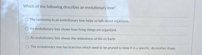 Solved Which of the following describes an evolutionary | Chegg.com
