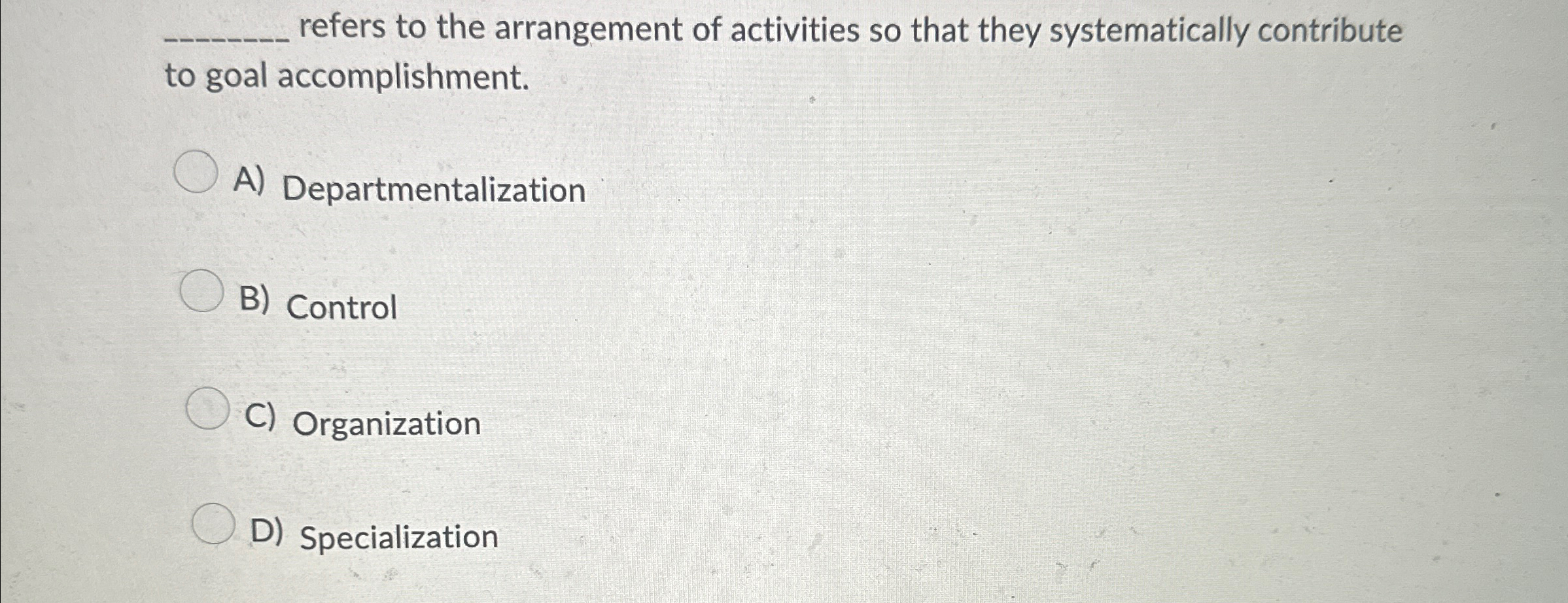 Solved refers to the arrangement of activities so that they | Chegg.com