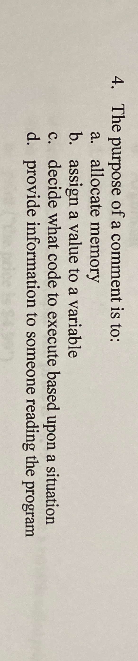 Solved The purpose of a comment is to:a. ﻿allocate memoryb. | Chegg.com