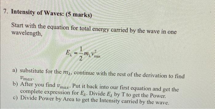 Solved 7. Intensity of Waves: ( 5 marks) Start with the | Chegg.com