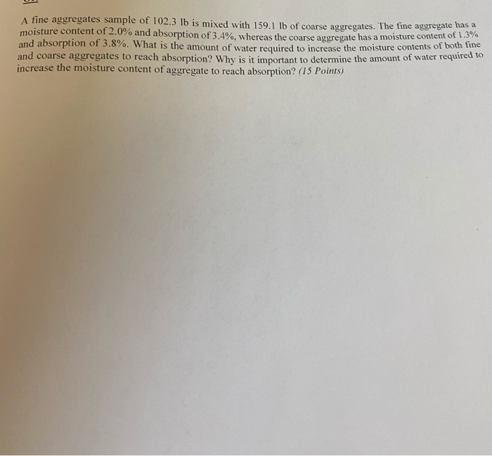 Solved A fine aggregates sample of 102.3 lb is mixed with | Chegg.com