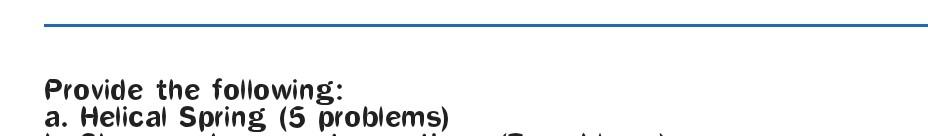 Solved Provide the following: a. Helical Spring (5 problems) | Chegg.com