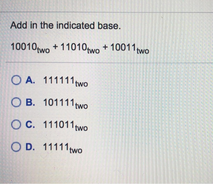 Solved Add in the indicated base. 10010two + 11010two + | Chegg.com
