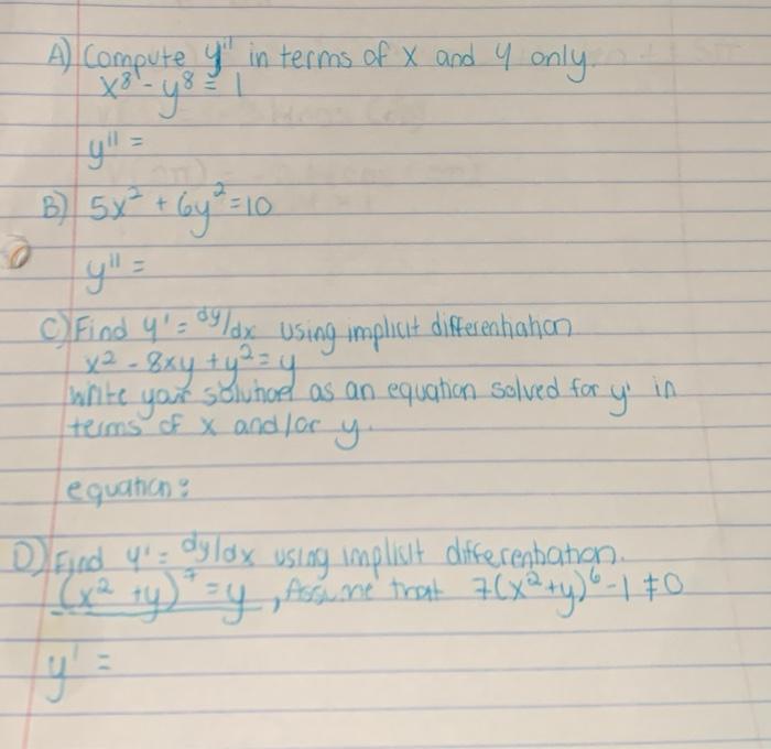 Solved x8−y8=1y11= B) 5x2+6y2=10 y′′= c) Find y′=dy/dx using | Chegg.com