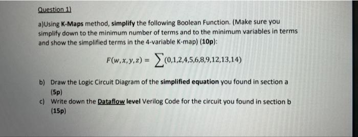 Solved Question 1) a)Using K-Maps method, simplify the | Chegg.com
