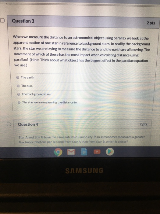 Solved Question 3 2 pts When we measure the distance to an | Chegg.com