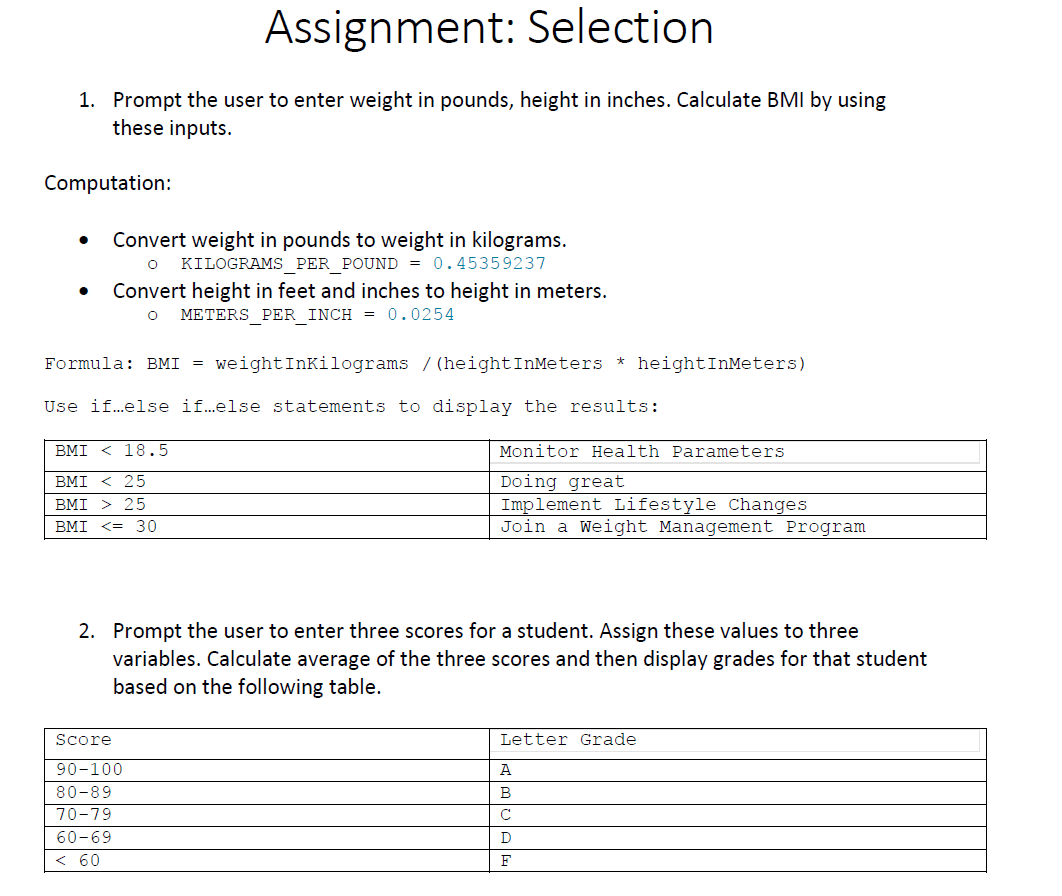 Solved Assignment: Selection 1. ﻿Prompt the user to enter | Chegg.com
