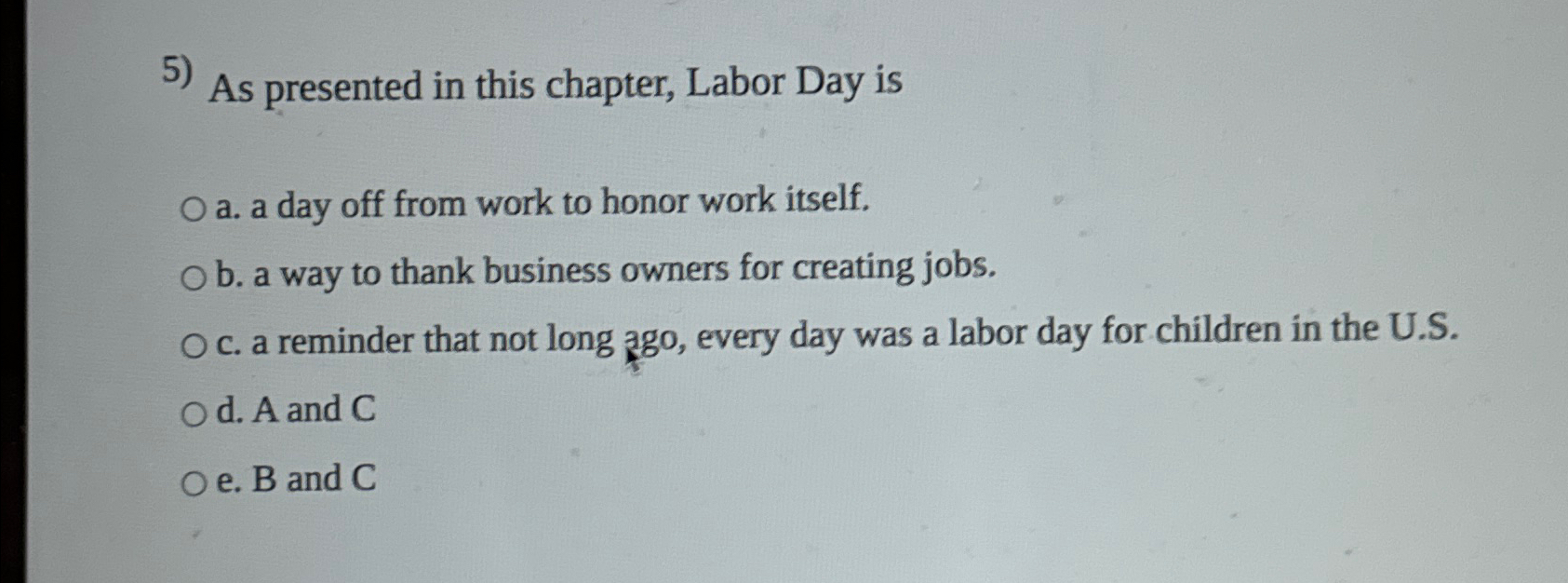 Solved As presented in this chapter, Labor Day isa. ﻿a day | Chegg.com