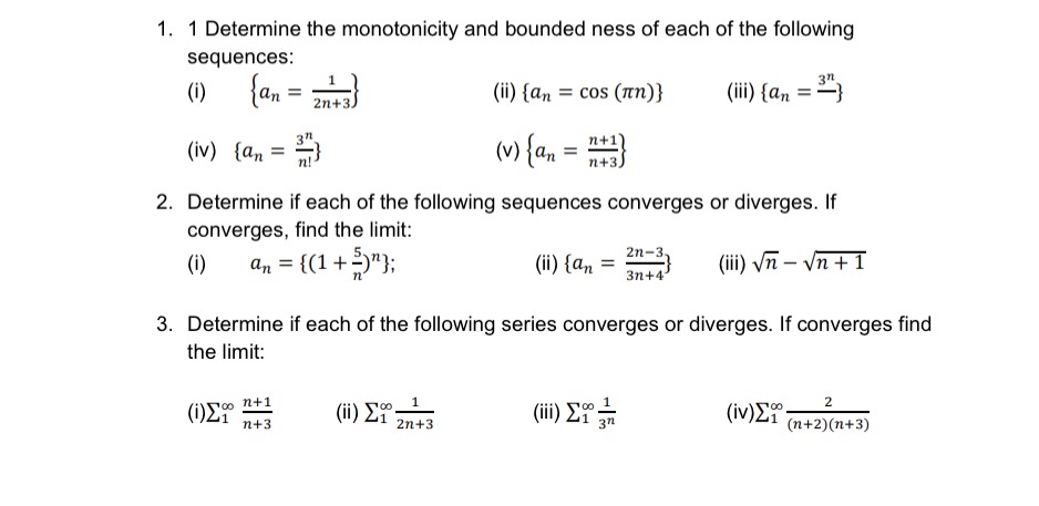 Solved 1 ﻿Determine the monotonicity and bounded ness of | Chegg.com