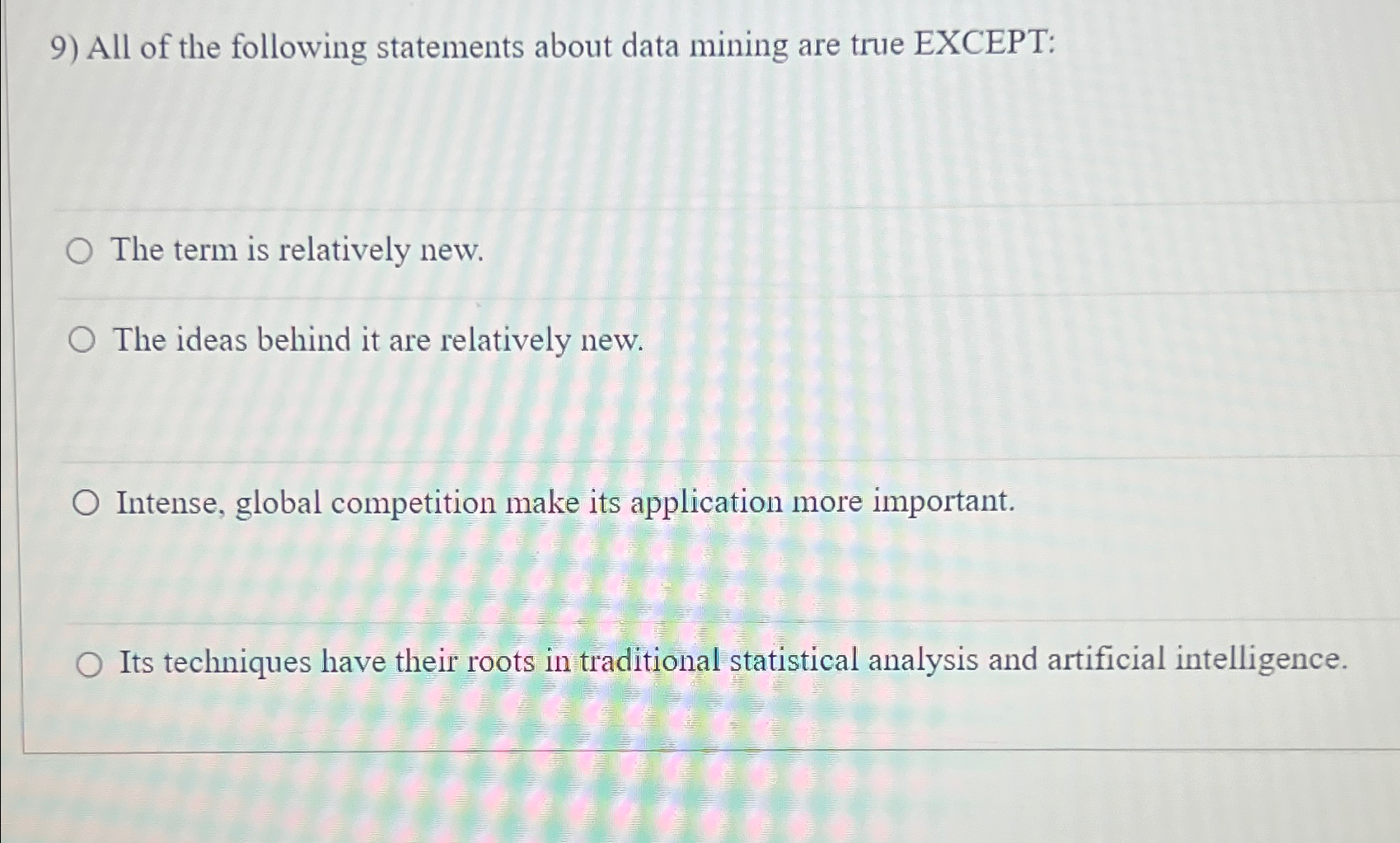 Solved All of the following statements about data mining are | Chegg.com