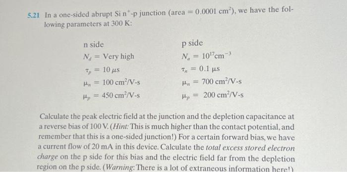 Solved 5.21 In a one-sided abrupt Si n-p junction (area = | Chegg.com