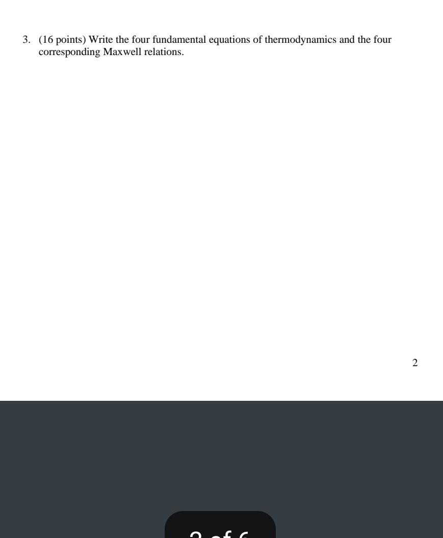 Solved 3. (16 points) Write the four fundamental equations | Chegg.com