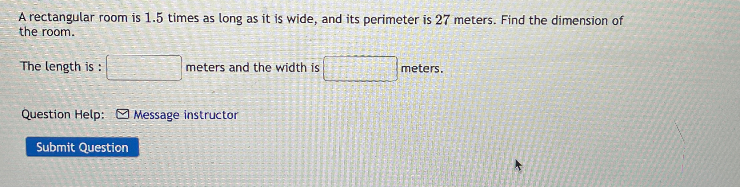 Solved A rectangular room is 1.5 ﻿times as long as it is | Chegg.com