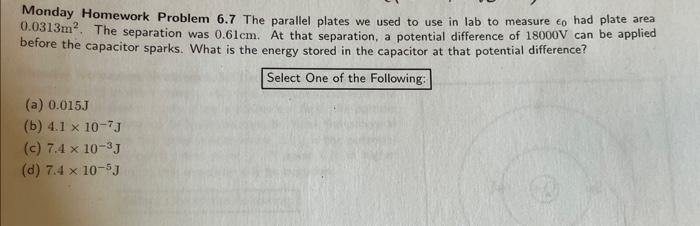 Solved Monday Homework Problem 6.7 The parallel plates we | Chegg.com