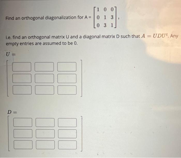 Solved Find an orthogonal diagonalization for | Chegg.com