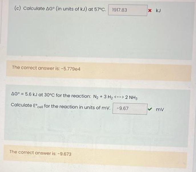 Solved (c) Calculate ΔG∘ (in units of kJ ) at 57∘C. ×kJ The | Chegg.com
