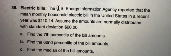 Solved 38. Electric bills: The V.S. Energy Information | Chegg.com