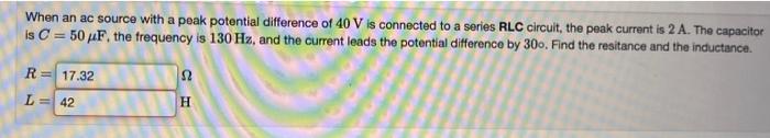 Solved When An Ac Source With A Peak Potential Difference Of