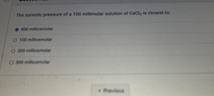 Solved The osmotic pressure of a 100 millimolar solution of | Chegg.com