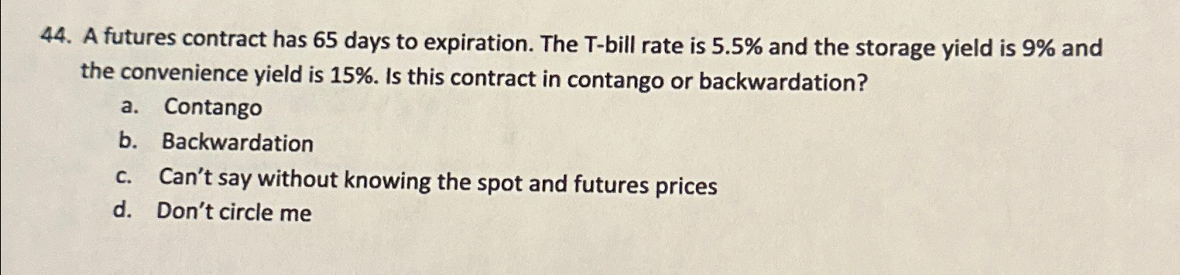 Solved A futures contract has 65 ﻿days to expiration. The | Chegg.com