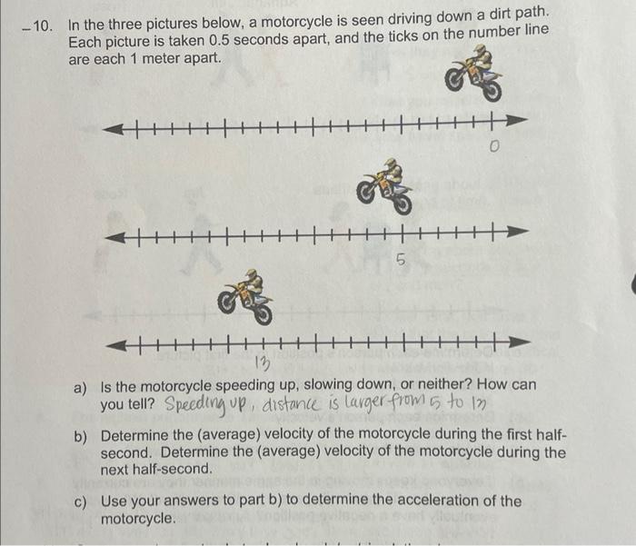 Solved 10. In the three pictures below, a motorcycle is seen | Chegg.com