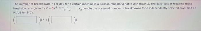 Solved The number of breakdowns Y per day for a certain | Chegg.com