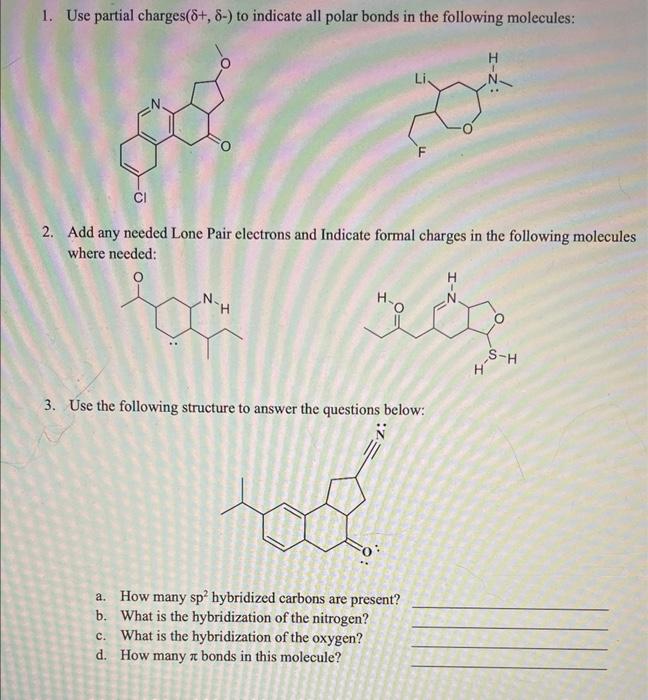 Solved 1. Use partial charges (δ+,δ−) to indicate all polar | Chegg.com