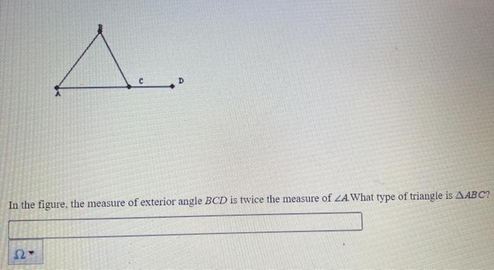 Solved A с In the figure, the measure of exterior angle BCD | Chegg.com