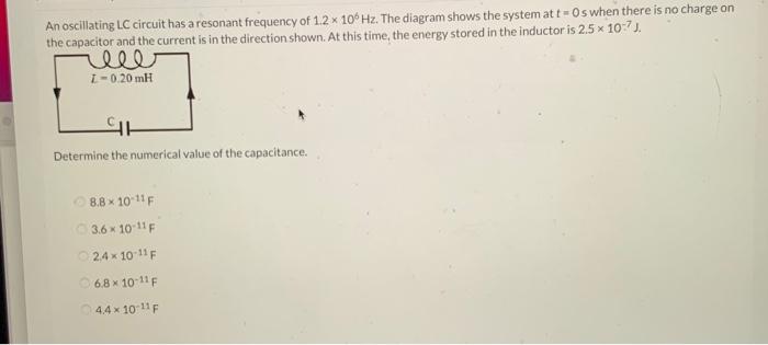 Solved An oscillating LC circuit has a resonant frequency of | Chegg.com